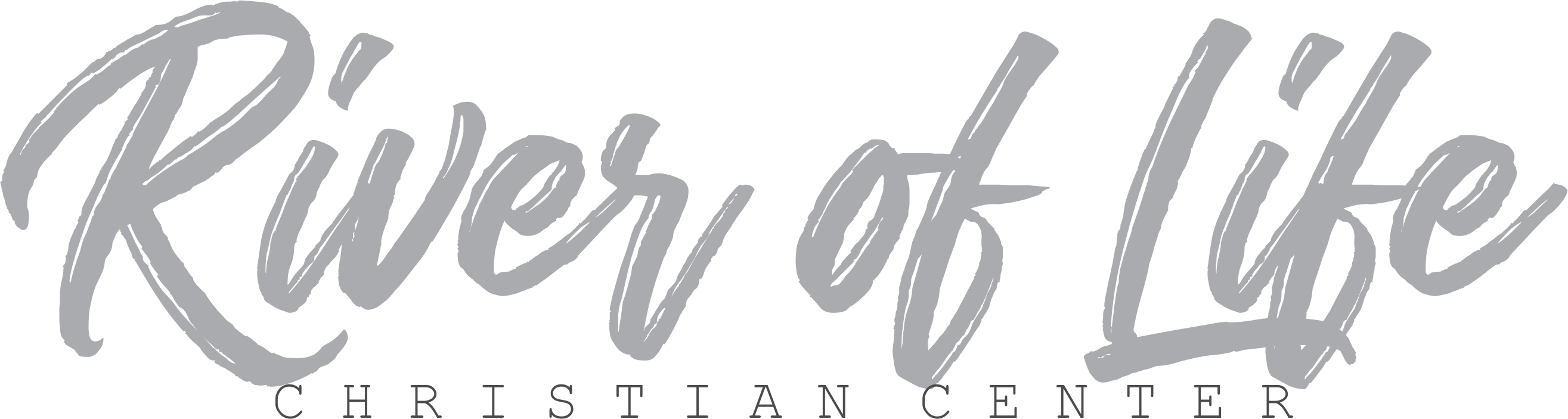 About Us: - River of Life Christian Center